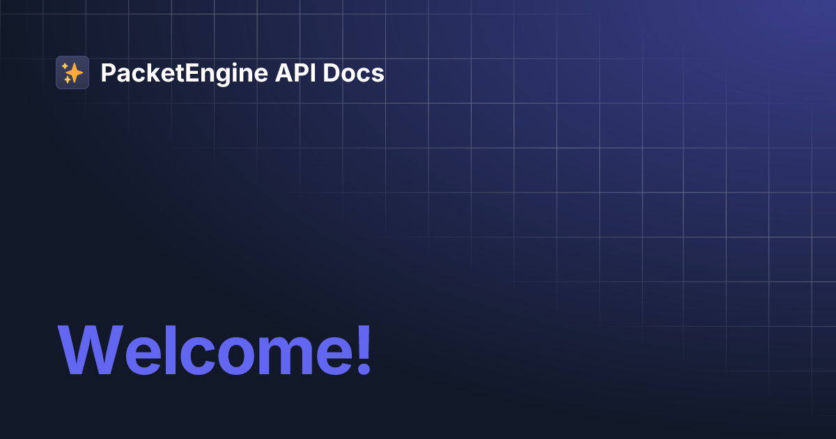 Welcome! | PacketEngine API Docs